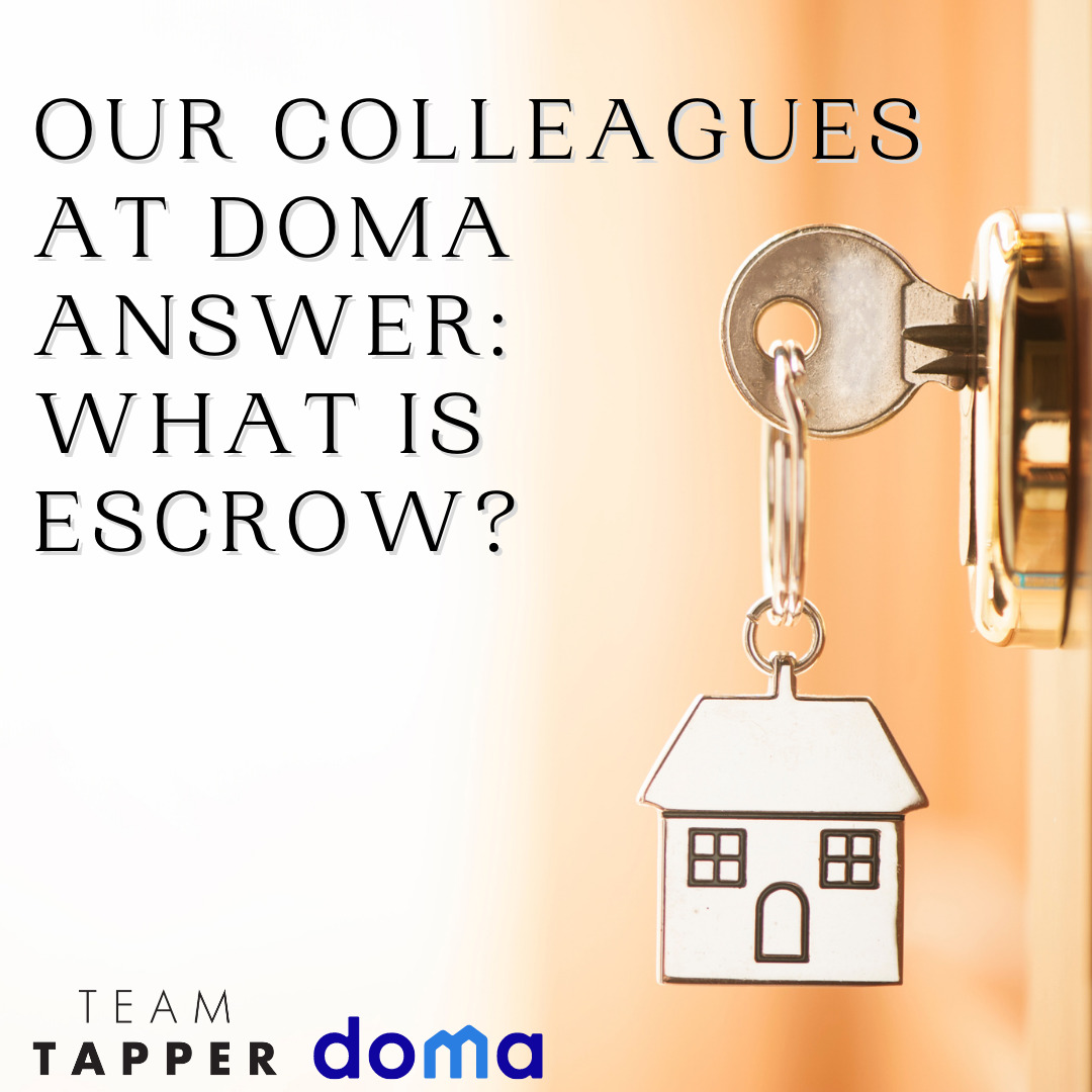 DOMA Answers: What is Escrow? | Team Tapper